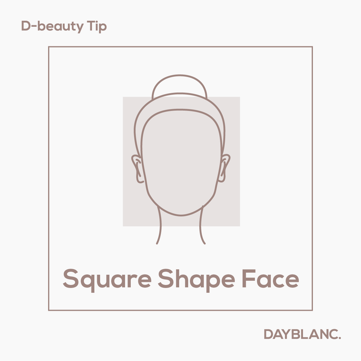 Square Shape Face – DAYBLANC